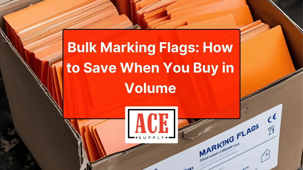Bulk Marking Flags – How to Save When You Buy in Volume - ACE Supply