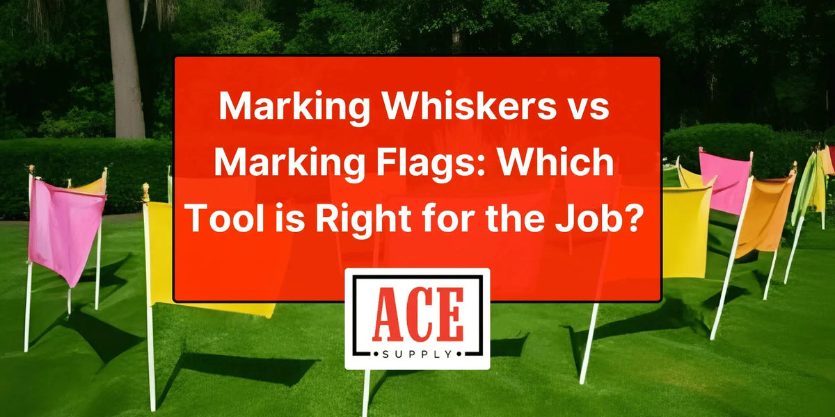 Marking Whiskers vs Marking Flags: Key Differences Explained — ACE Supply